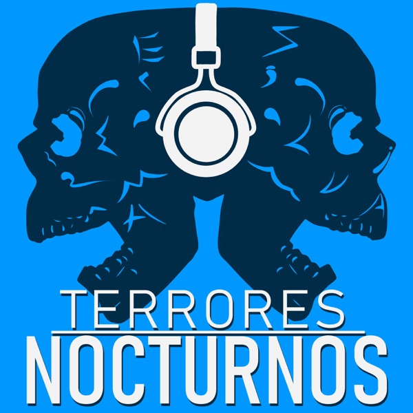 Terrores Nocturnos - Escuchar en Podcast & Radio