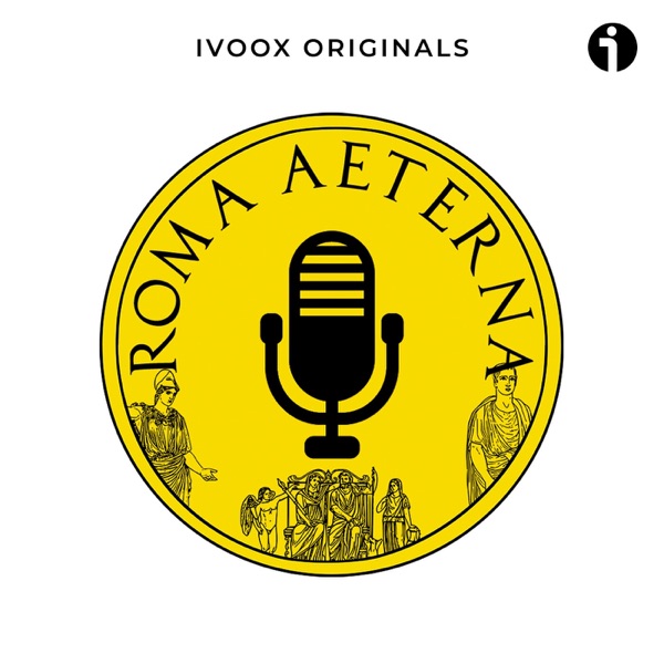 Roma Aeterna - Escuchar en Podcast & Radio